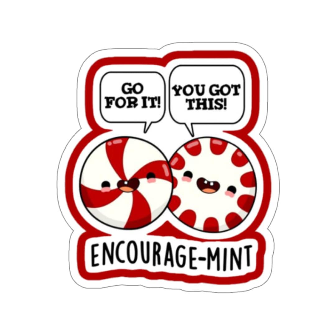 Punny Kiss-cut Stickers, Encourage-mint Design, Cute Decals, Fun Laptop ...