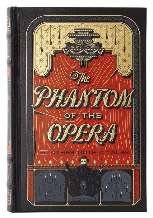 The Phantom of the Opera & Other Gothic Tales by Gaston Leroux Deluxe ...