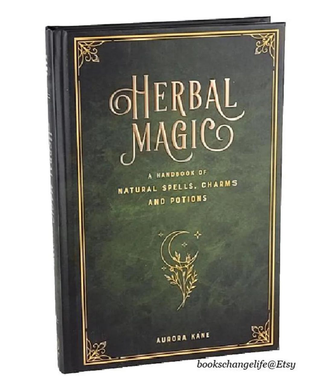 HERBAL MAGIC A Handbook of Natural Spells Charms & Potions by Aurora ...
