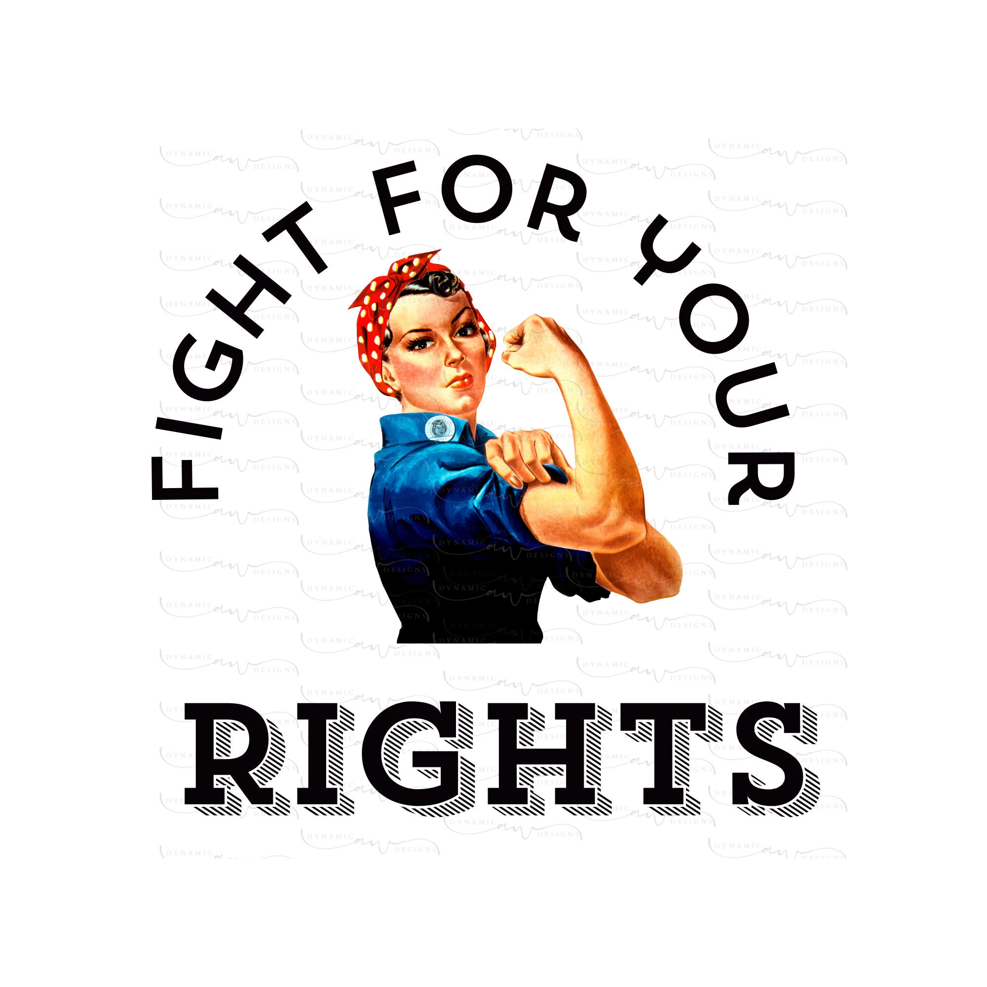 Fight for Your Rights-woman's Rights Rosie the Riveter -feminist ...