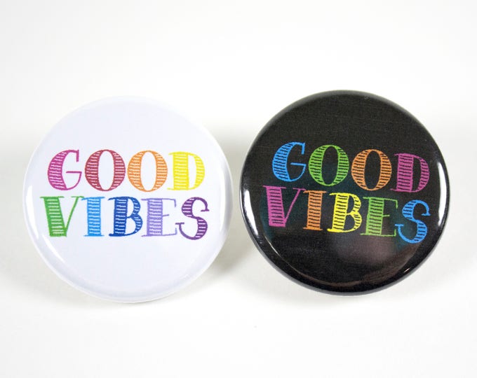 Good Vibes Button Pack, 1.25 Inch Round Buttons, Motivational Quotes ...