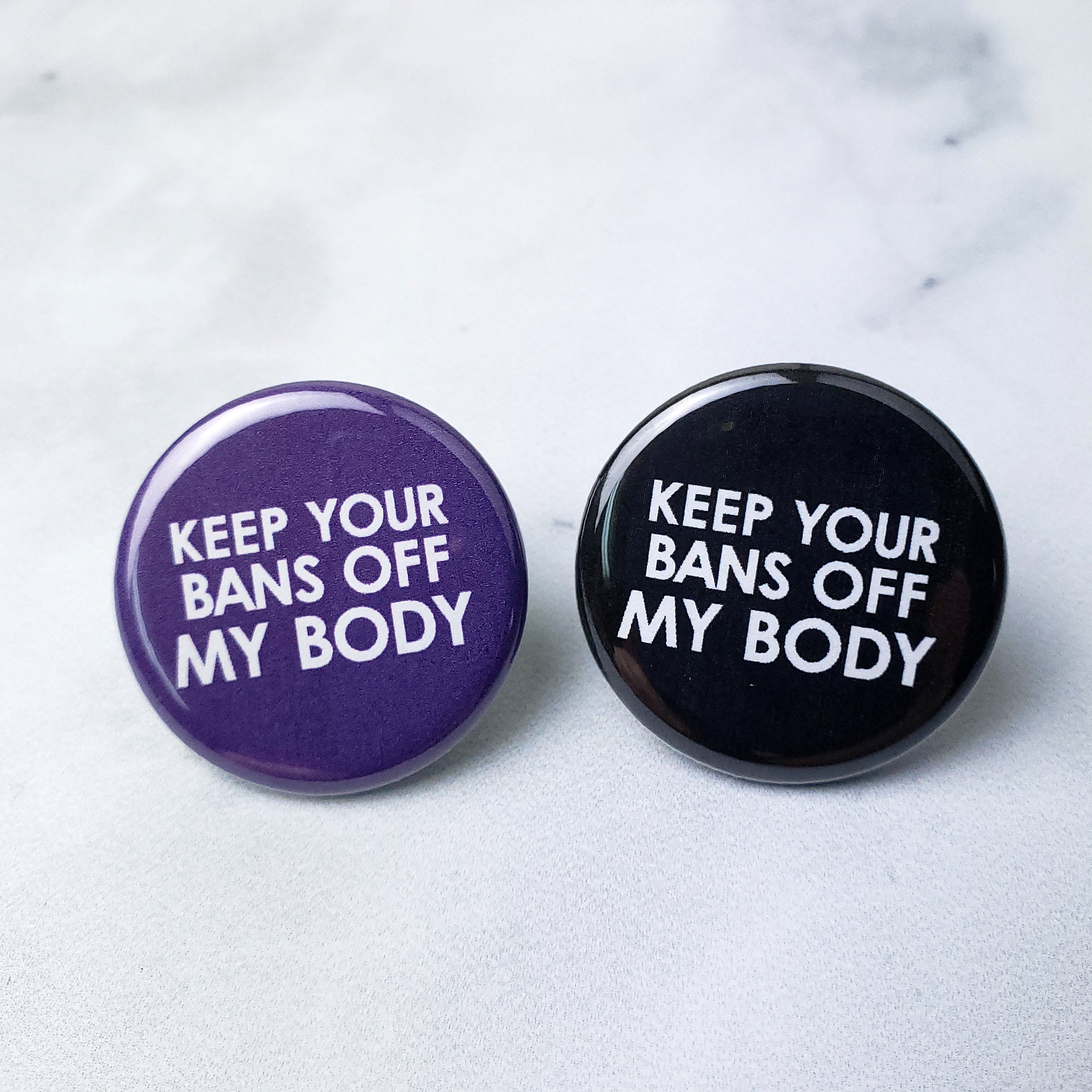 Keep Your Bans Off My Body Pin 1.25 inch Pinback Button | Etsy