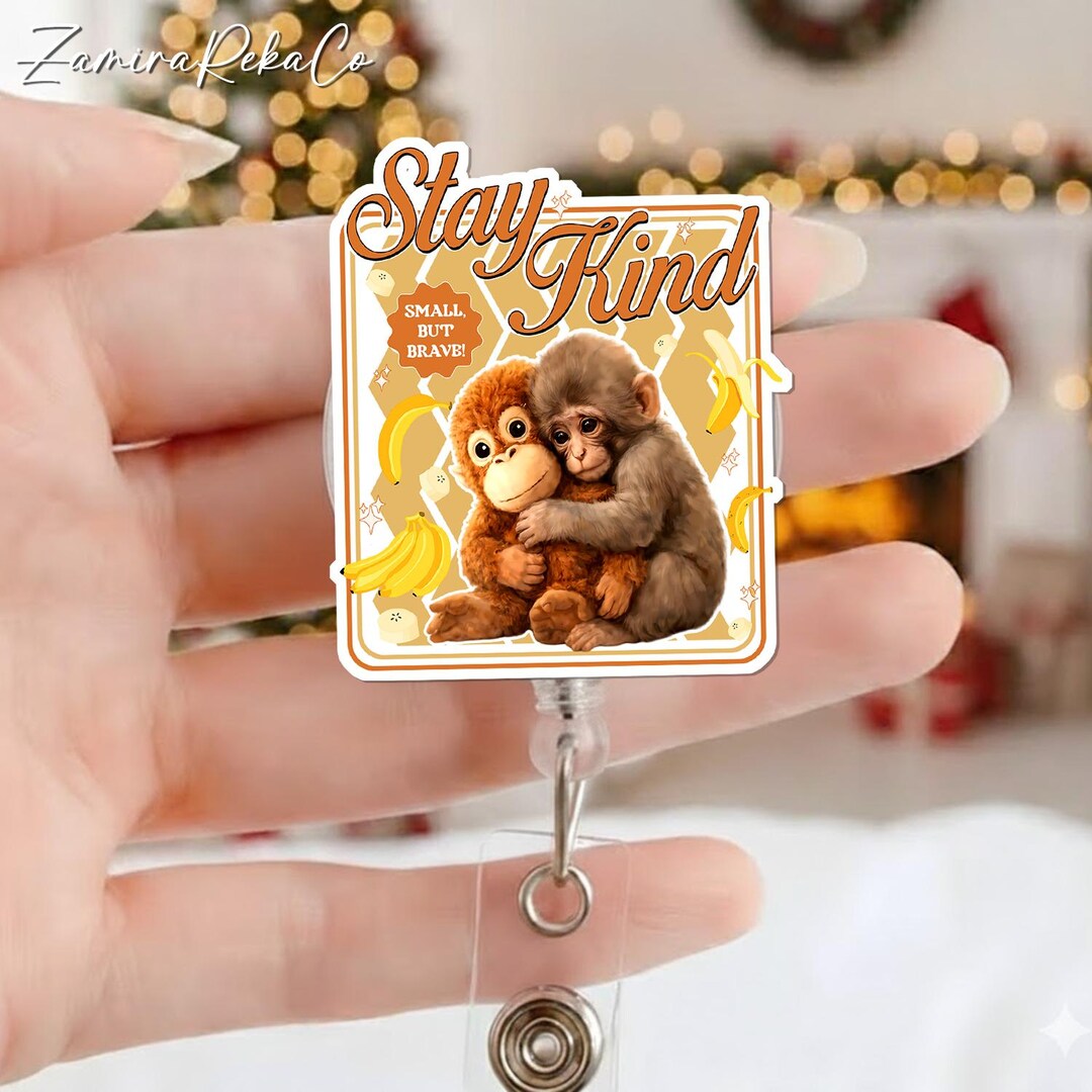 Cute Baby Monkey Stay Kind Small but Brave Badge Reel, Punch the Monkey ...