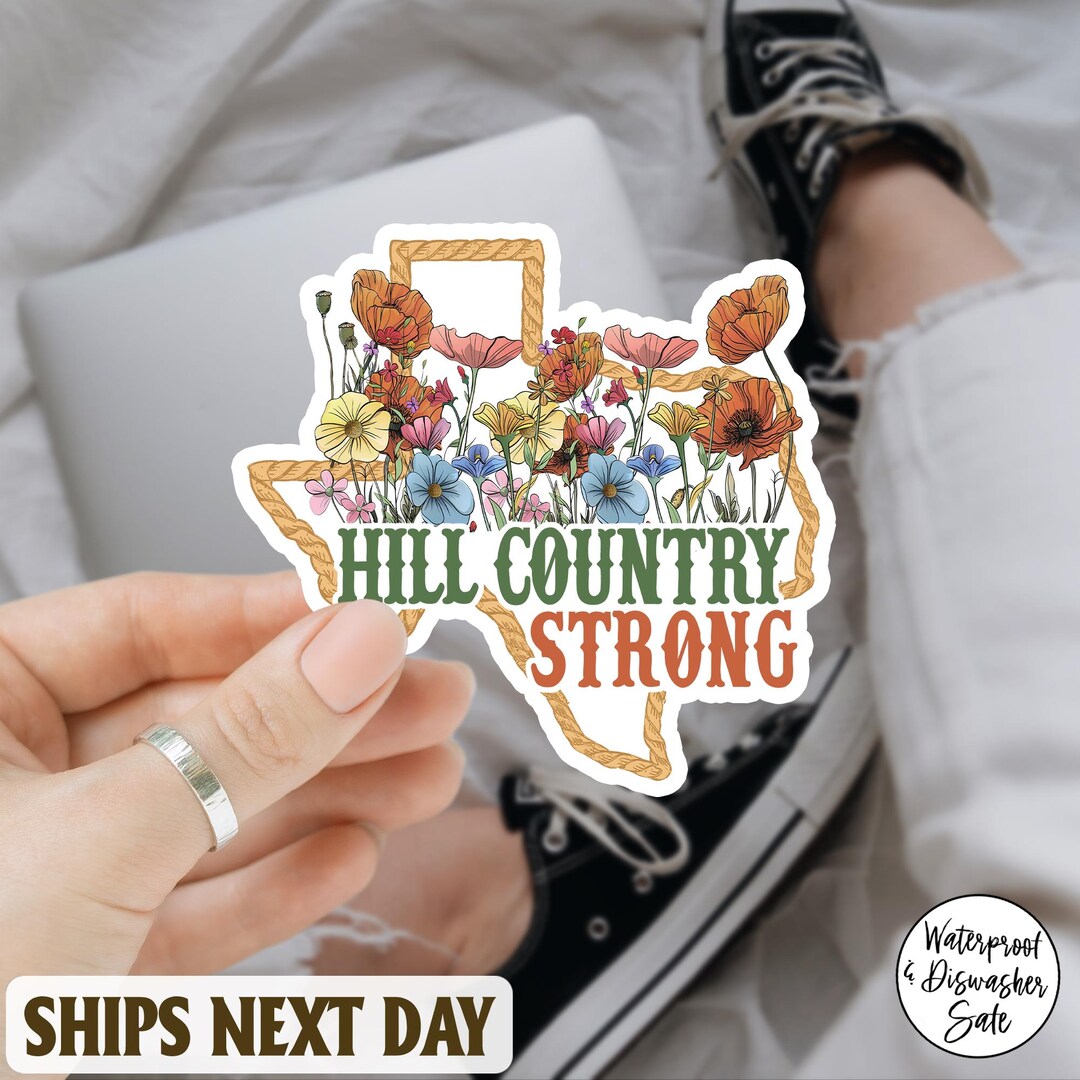 Texas Strong Hill Country Strong Sticker, Flood Relief Sticker, Strong ...