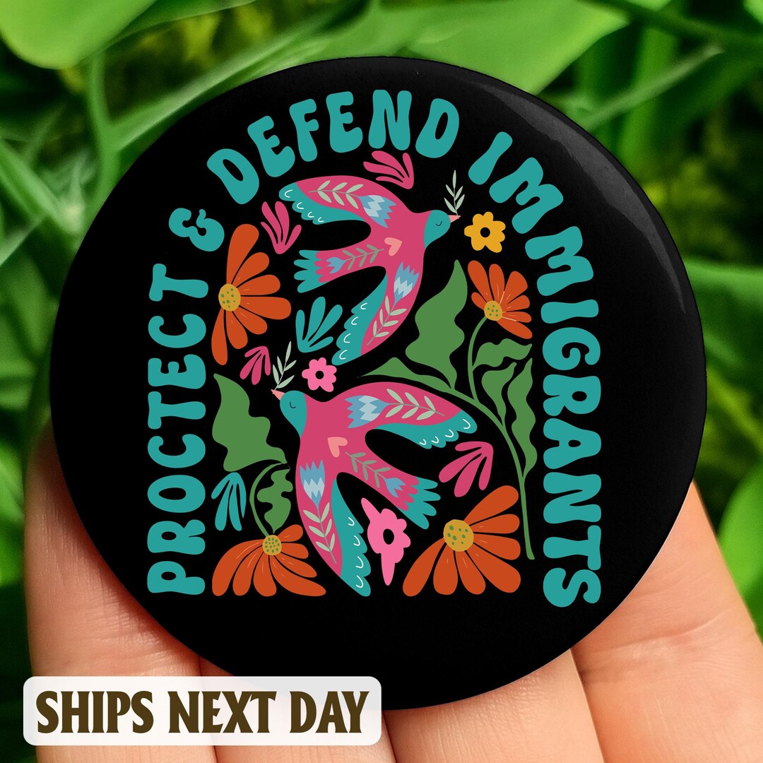 Protect and Defend Immigrants Pin Button, Resist, Pinback Pin Button ...
