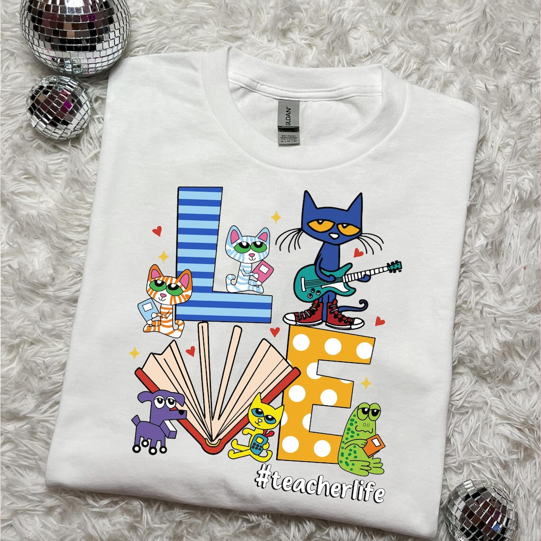 Love Teacher Life Pete the Cat Shirt, the Cool Cat Back to School ...