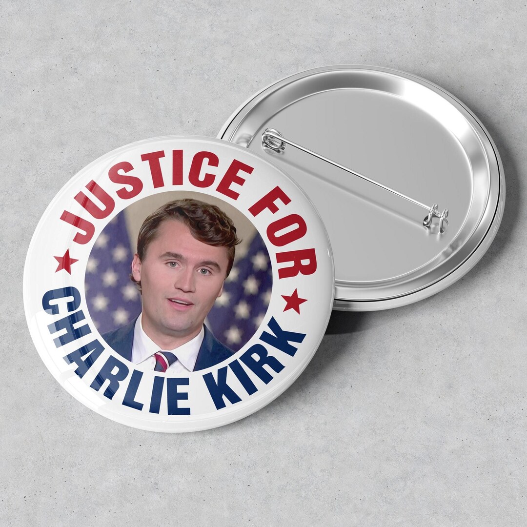 Justice for Charlie Kirk Pinback Button, Freedom Charlie Kirk Pin ...