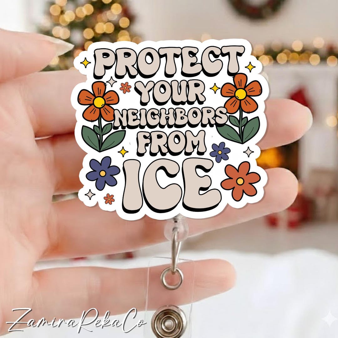 Protect Your Neighbors From Ice Badge Reel | Social Justice ID Holder ...