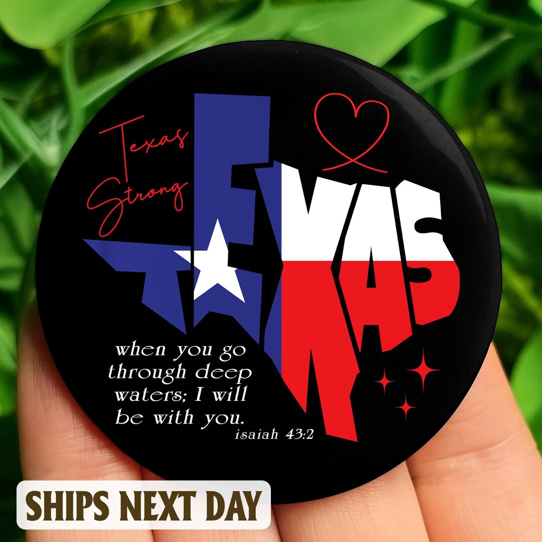 Texas Strong, Hill Country Strong Pin Button, Flood Victim Support ...