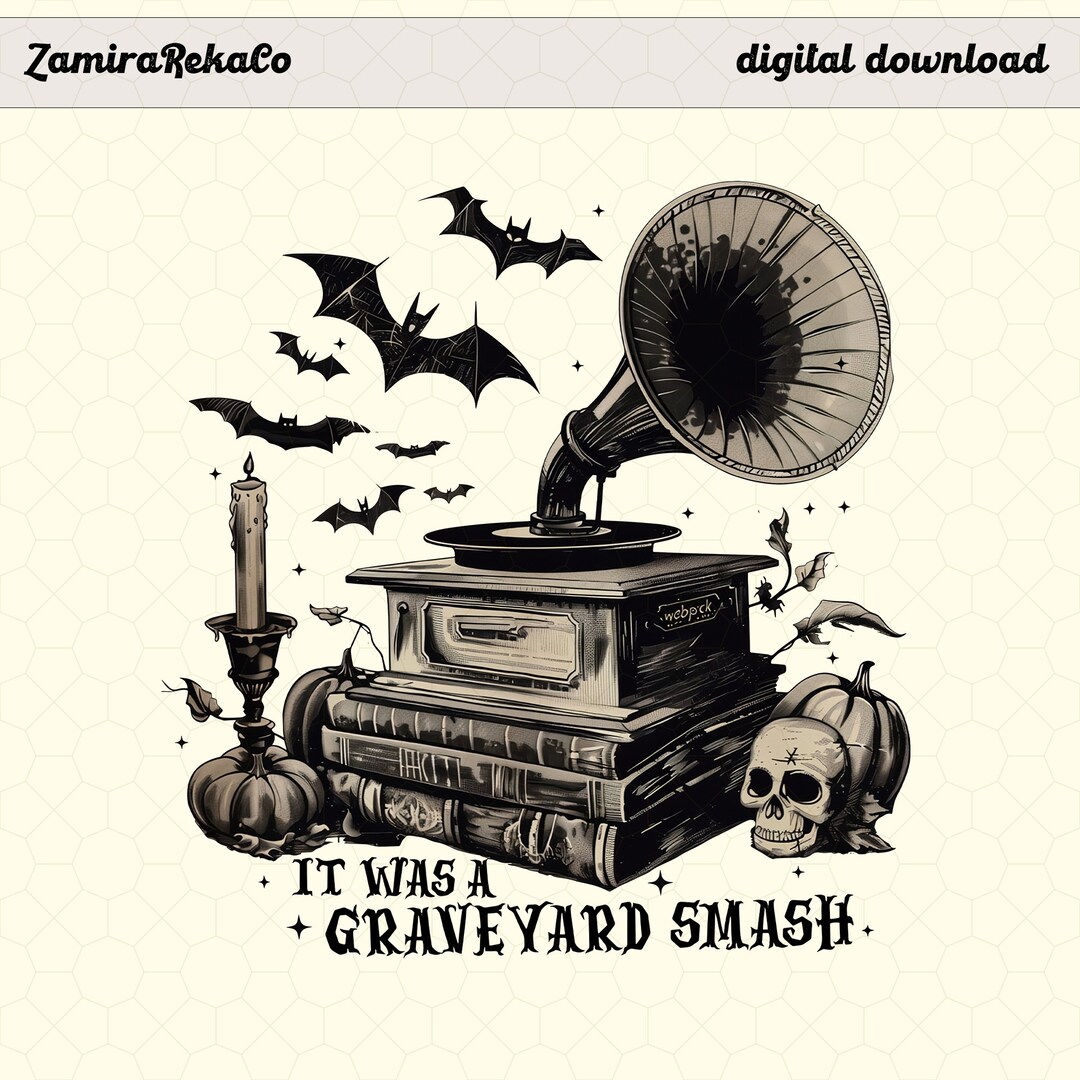 It Was A Graveyard Smash Png, Halloween Png, Spooky Season Png ...