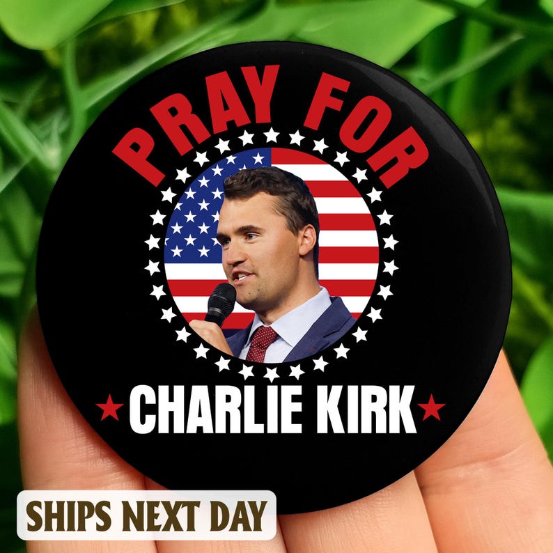 Pray for Charlie Kirk Pinback Button, Freedom Charlie Kirk Pinback ...