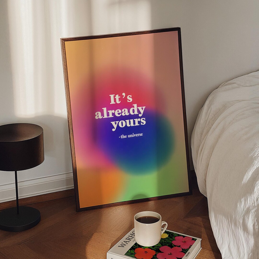 It's Already Yours Manifest Poster Positive Gradient Art Manifestation ...