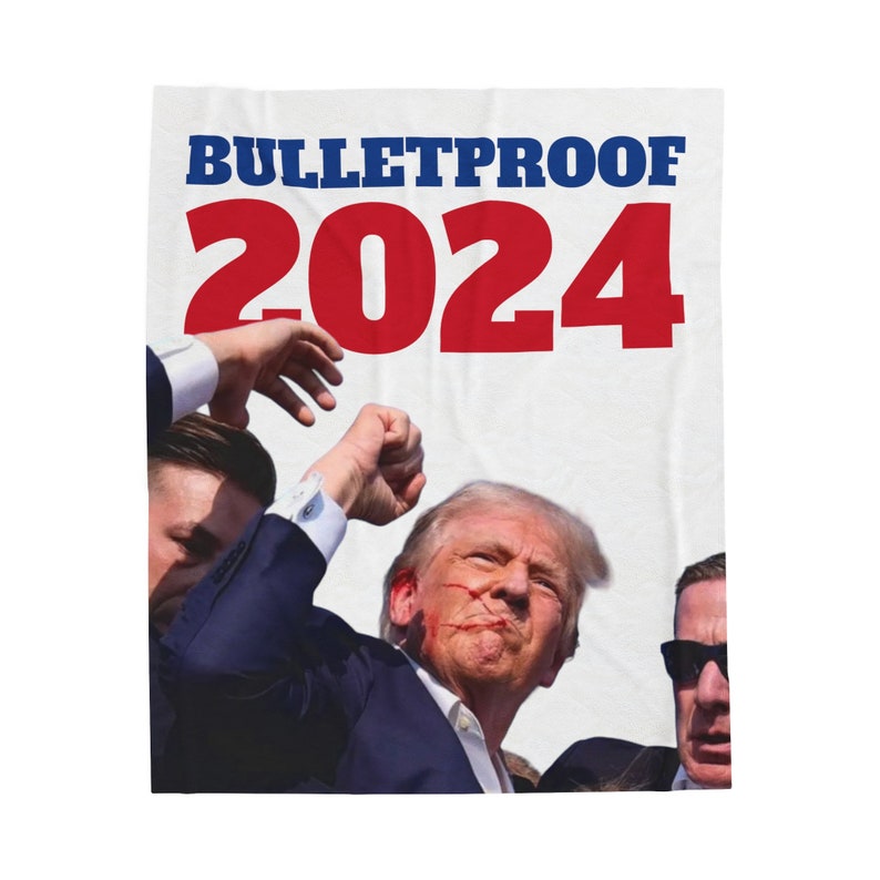 Donald Trump Assassination MAGA 2024 Bulletproof Velveteen Plush ...