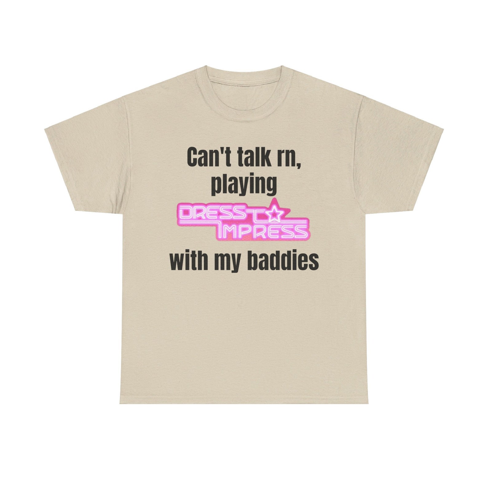 Playing Dress to Impress With My Baddies Roblox Tshirt-funny Meme ...
