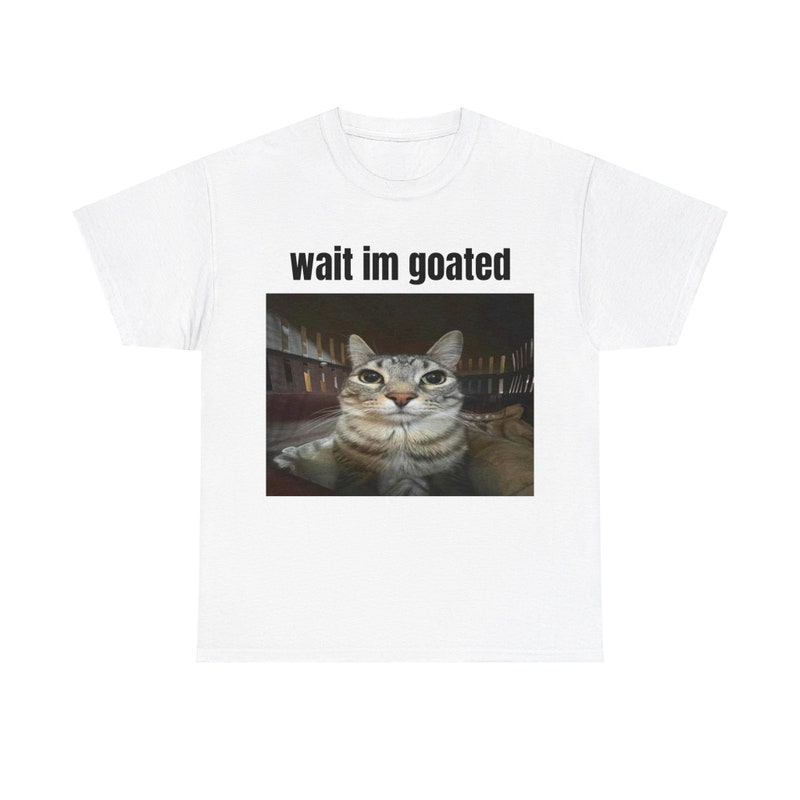 Wait Im Goated Shirt - Etsy