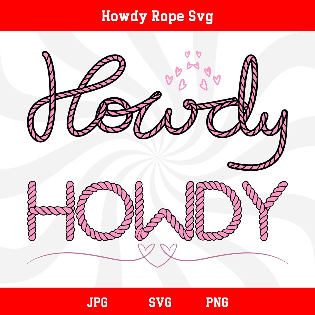 Howdy Rope Svg, Rope Svg, Rope Letters, Western Svg, Cowboy Svg, Cowboy ...