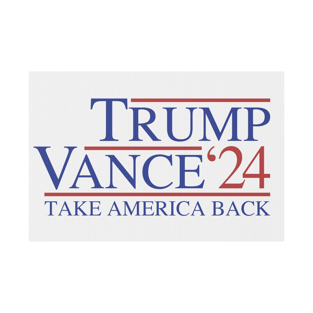 Trump Vance Yard Sign Trump Vance 2024 Trump Vance 2024 Merch Trump ...