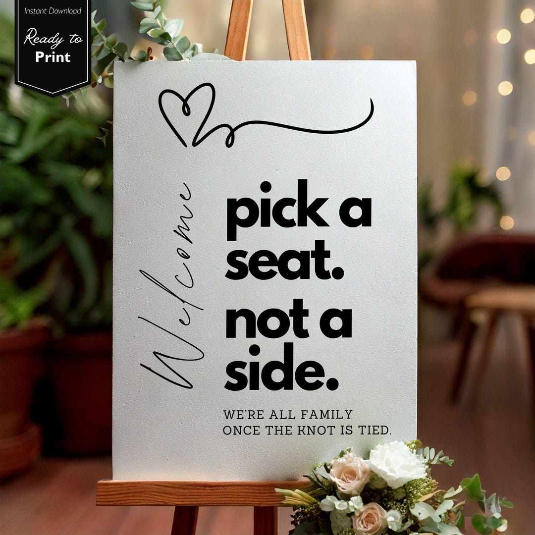 Pick a Seat Wedding Sign, Open Seating Welcome Poster (digital ...