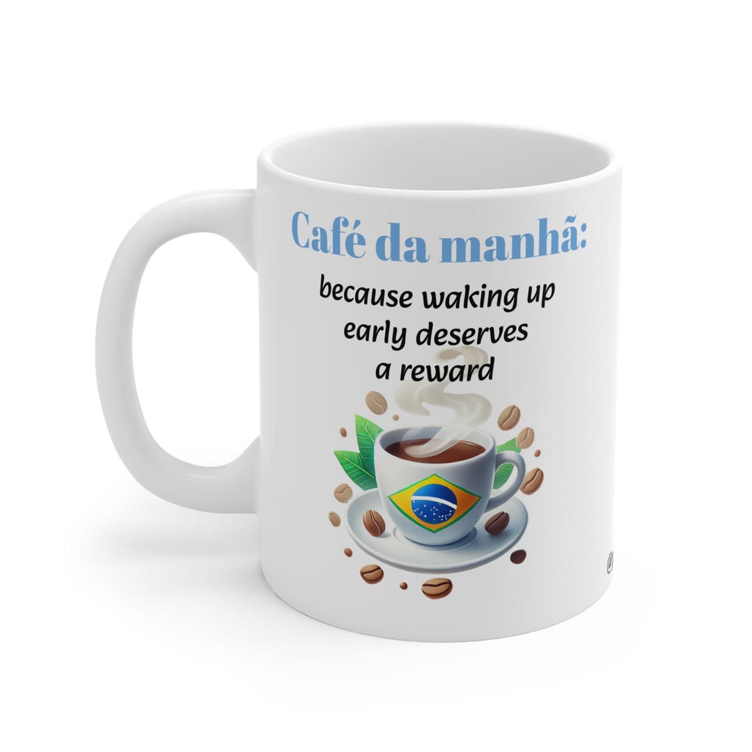 Commemorative Brasilfest 2024 Mug café Da Manhã: Because Waking up ...