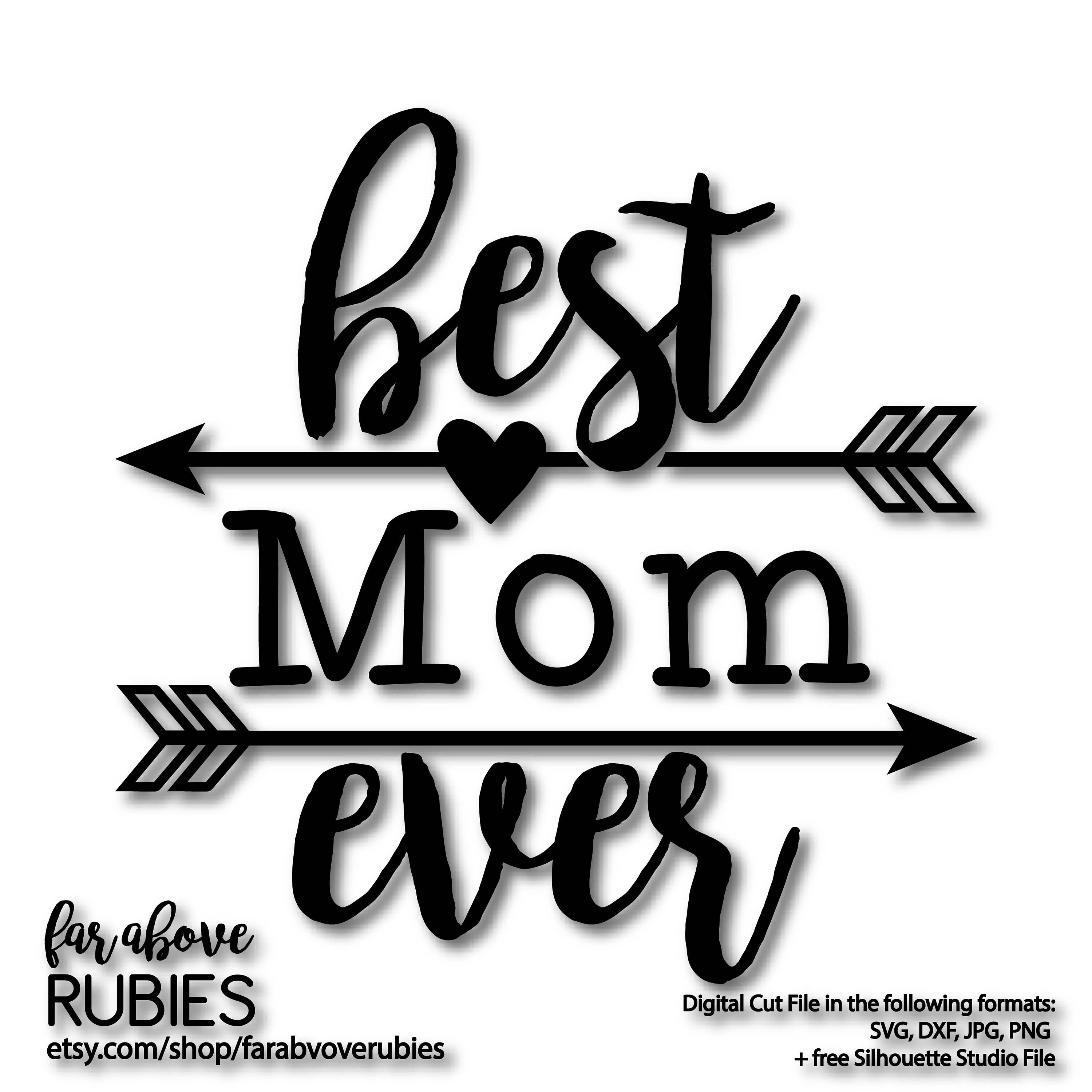 Best Mom Ever With Arrows Mothers Day Design Svg Eps Dxf Etsy