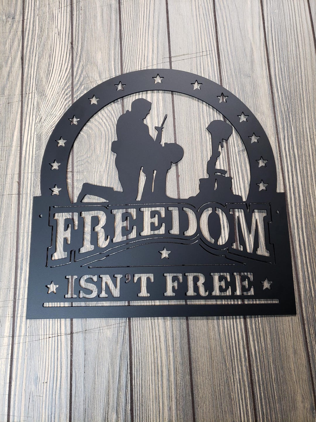 Custom Made- Freedom Isn't Free- Metal Wall Art- Garage-yard-mancave ...