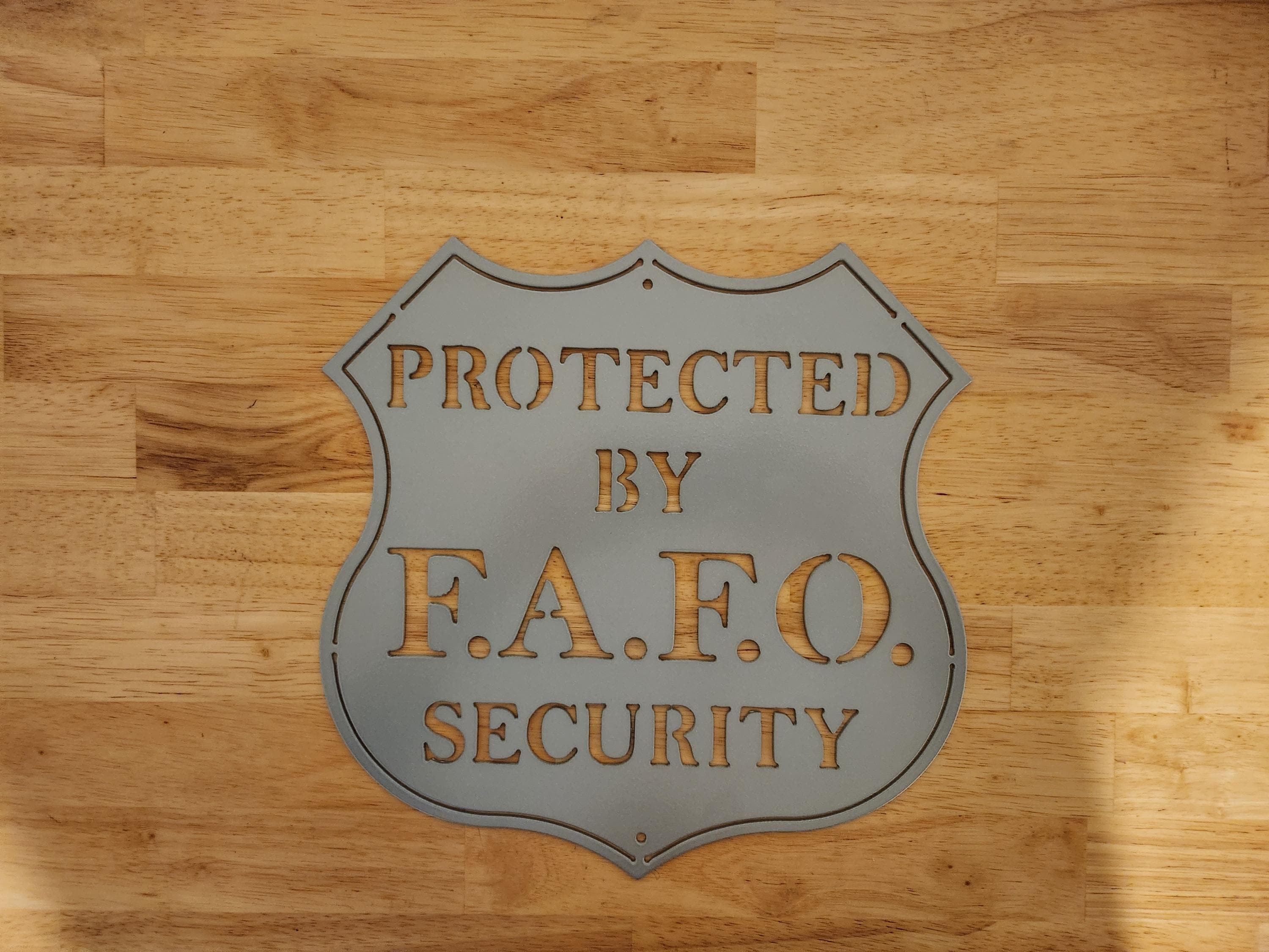 Custom Made- FAFO- Metal Wall Art- Garage- Yard - Mancave- Security ...