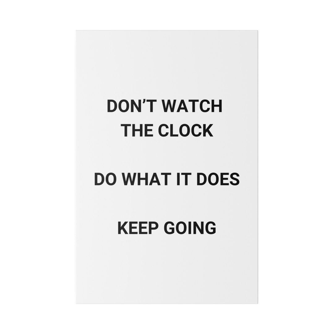 Don't Watch the Clock Motivational Wall Art, Office Decor Wall Art ...