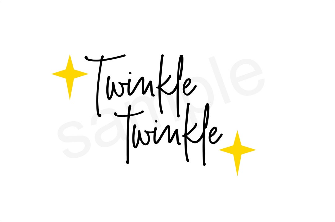 Twinkle Twinkle SVG Digital Download Cut File - Nursery Svg - Baby SVG ...