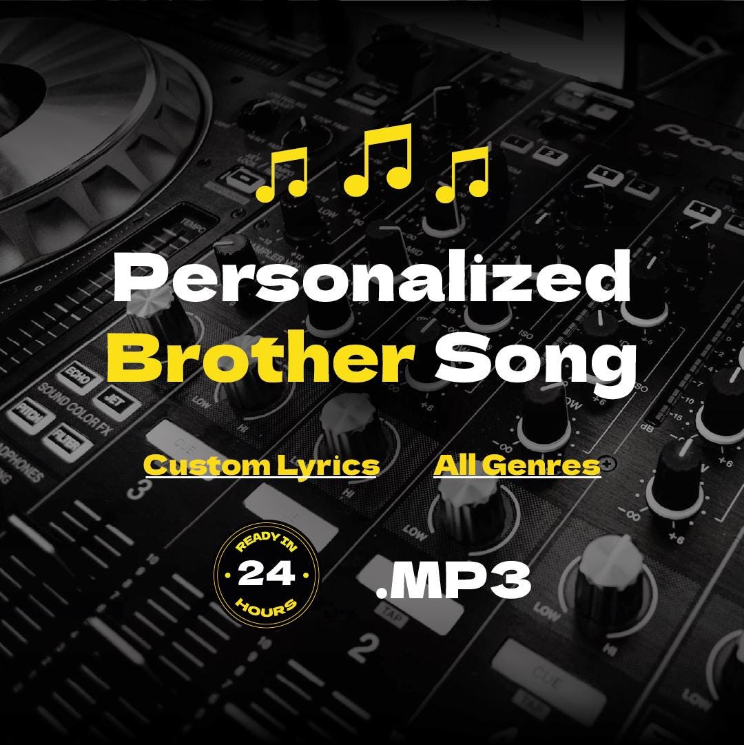 Personalized Brother Song, Gift for Brother, Custom Lyrics, Custom ...