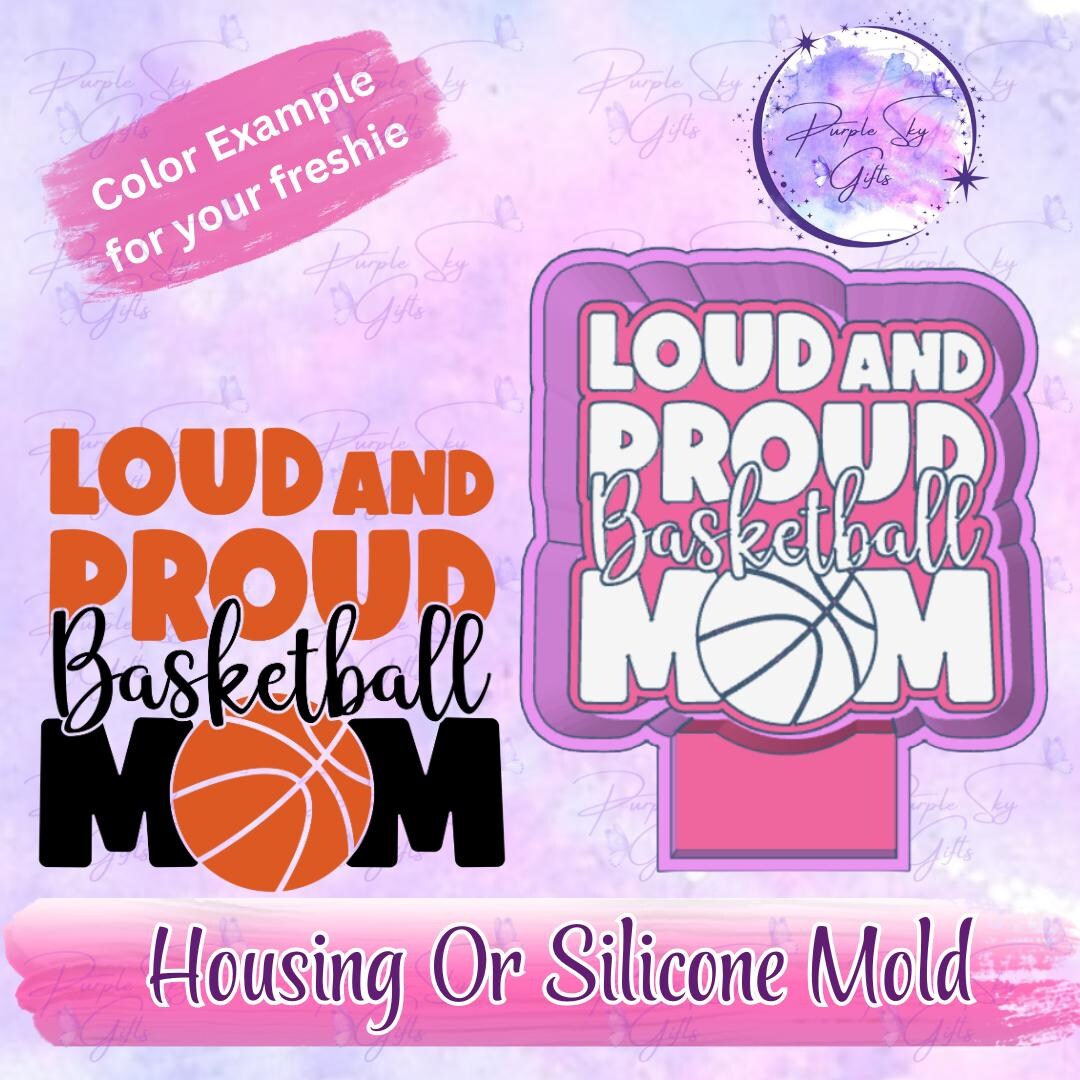 Loud and Proud Basketball Mom Freshie Mold Housing or Silicone Mold - Etsy