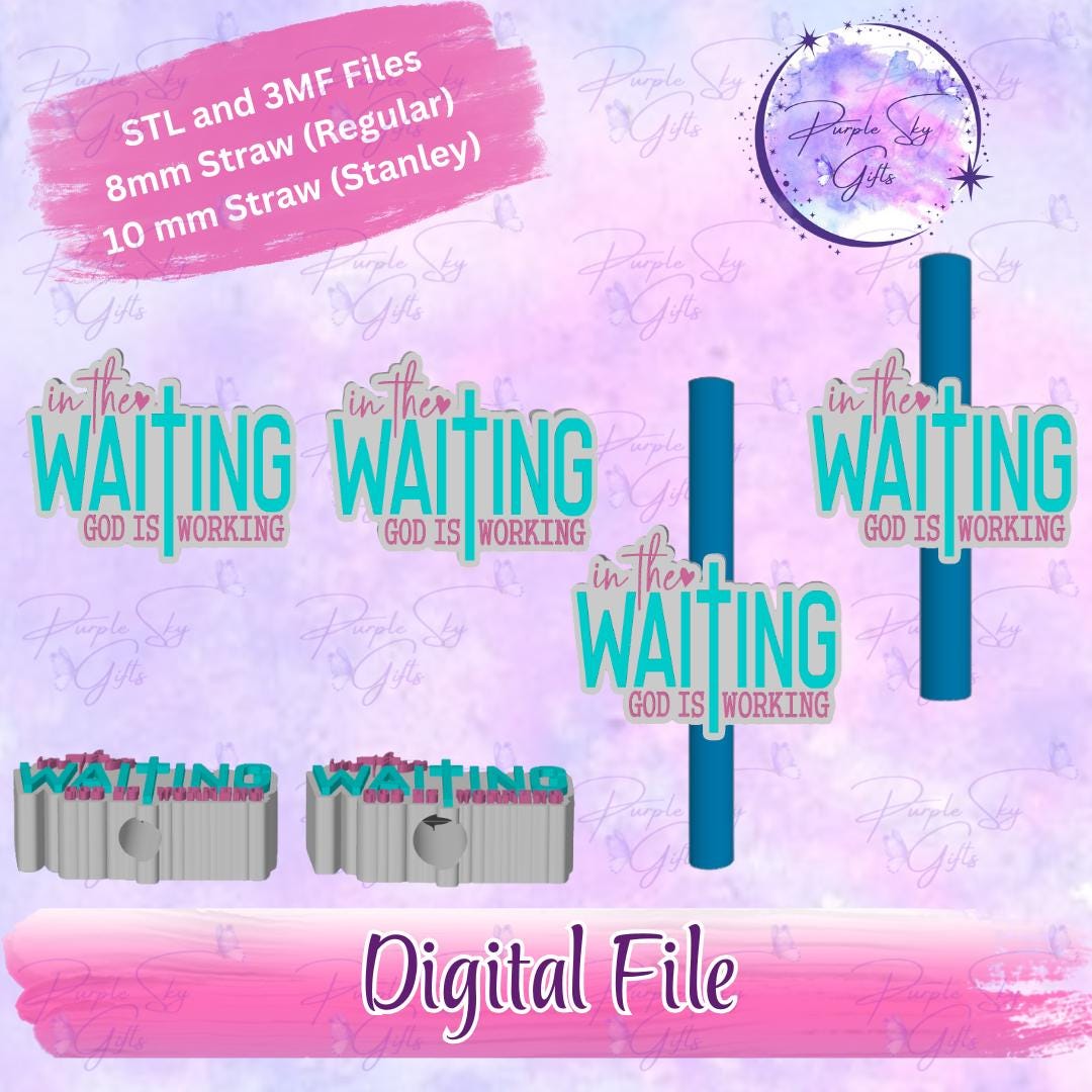 In the Waiting God is Working STL and 3MF DIGITAL FILES for Straw ...