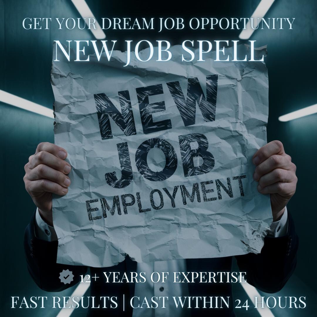 New Job Spell, Get Your Dream Job Opportunity Now Spell, Career Advance ...