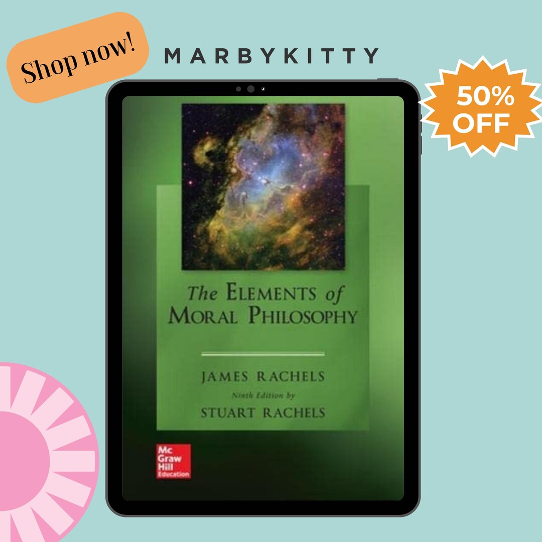 The Elements of Moral Philosophy 9th Edition (rachels) - Etsy