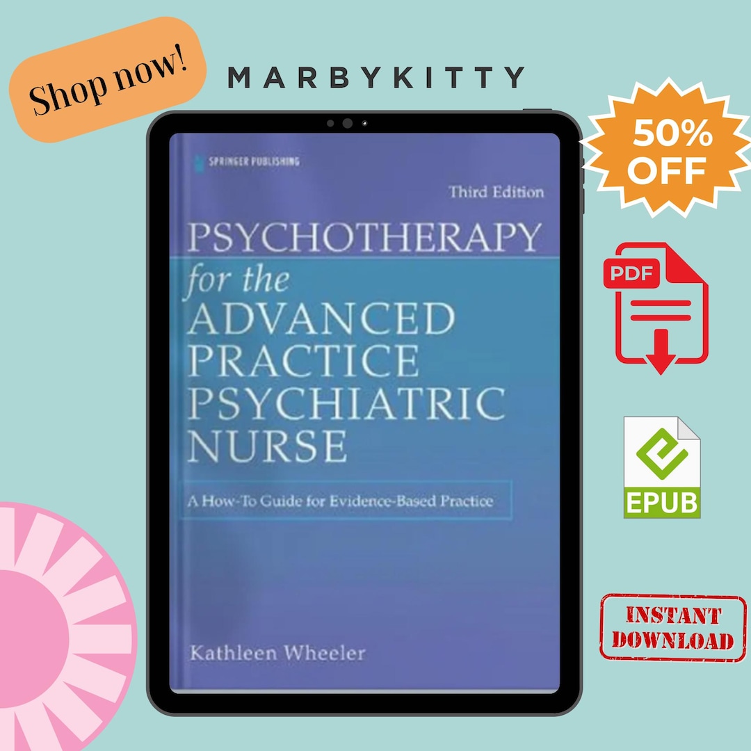 Psychotherapy for the Advanced Practice Psychiatric Nurse: A How-to ...