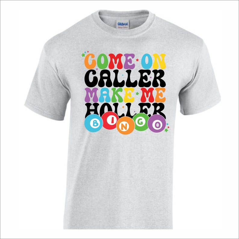 Come on Bingo Caller Make Me Holler Bingo Shirt. Bingo Lover Shirt ...