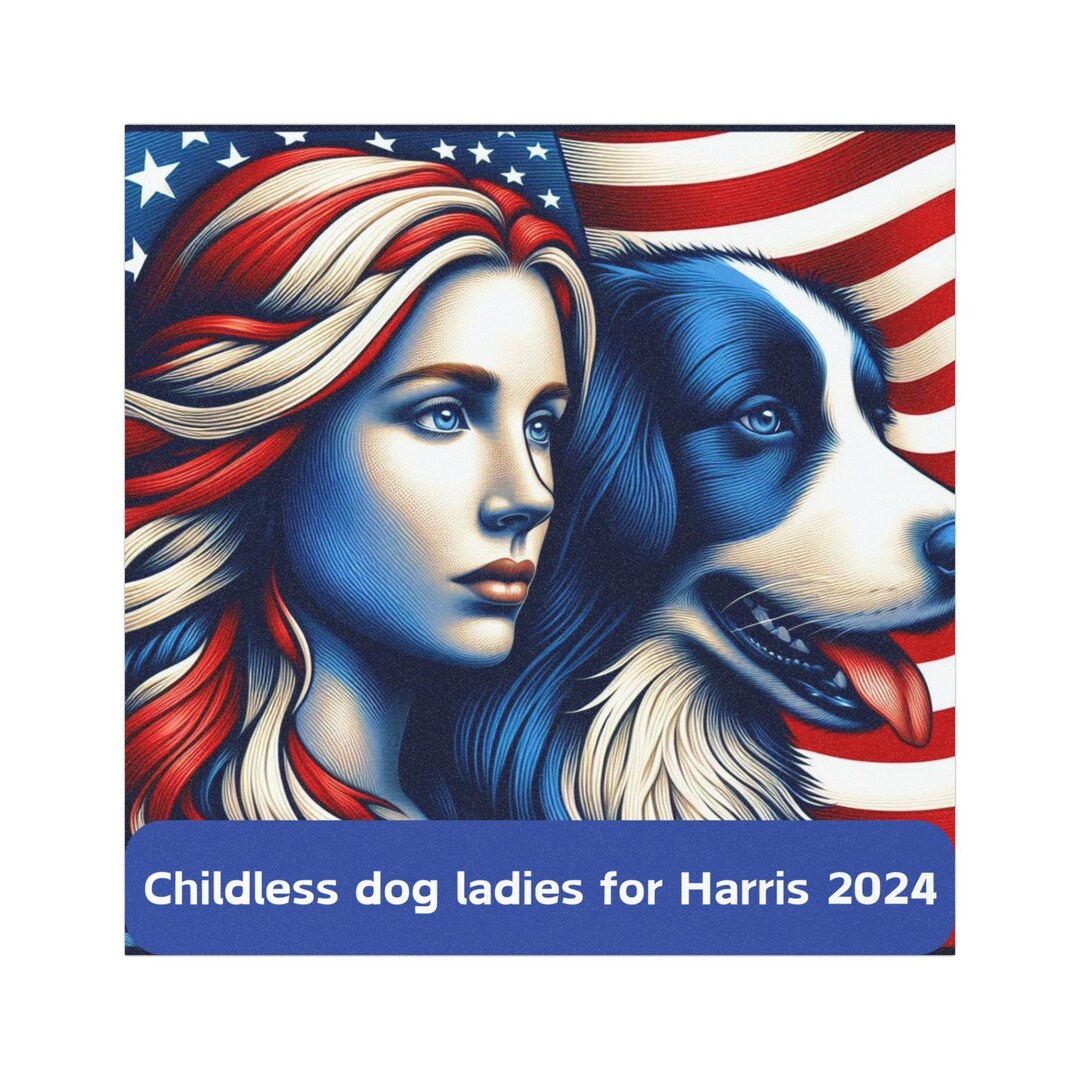 Childless Dog Ladies for Harris 2024 Car Magnets - Etsy