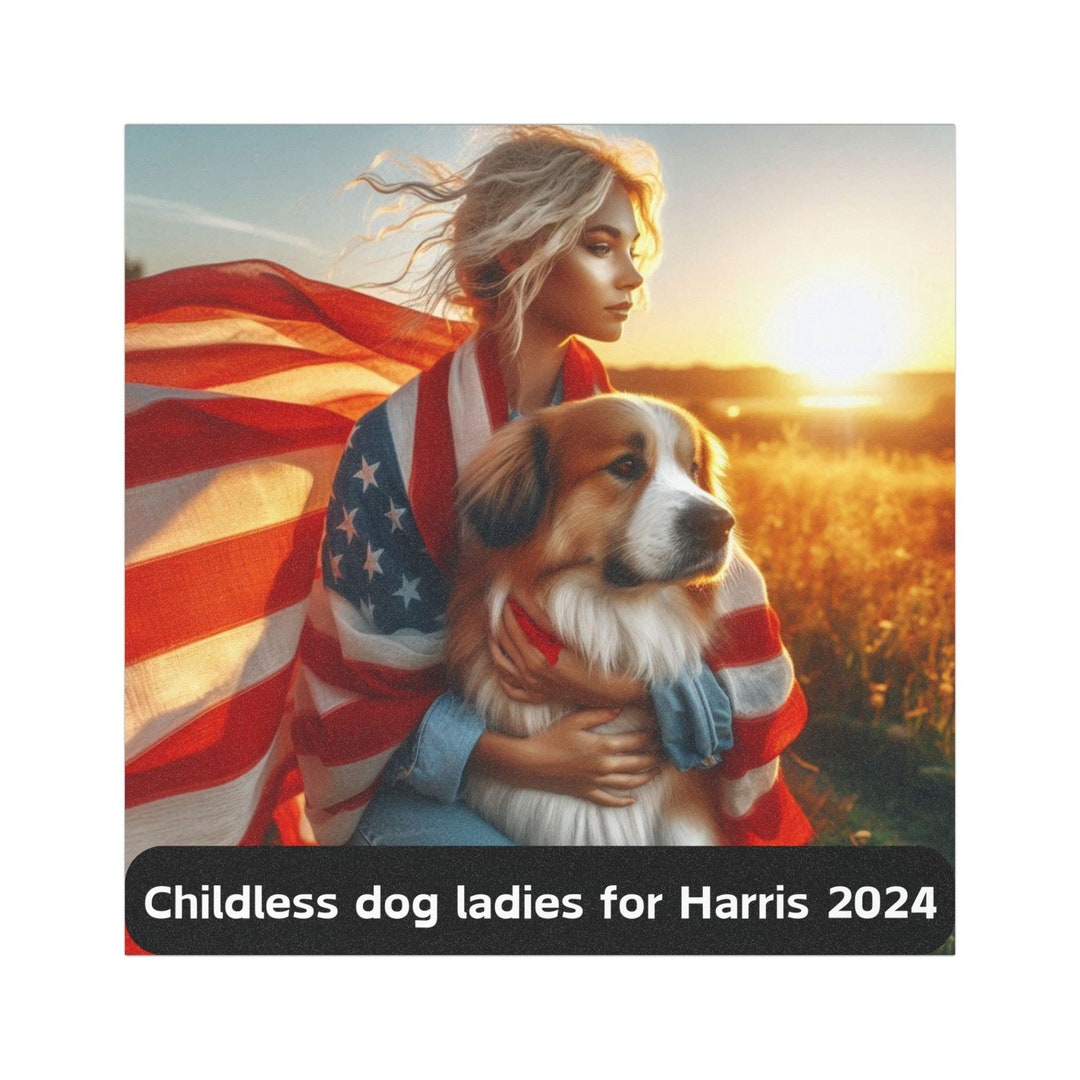 Childless Dog Ladies for Harris 2024 Car Magnets - Etsy