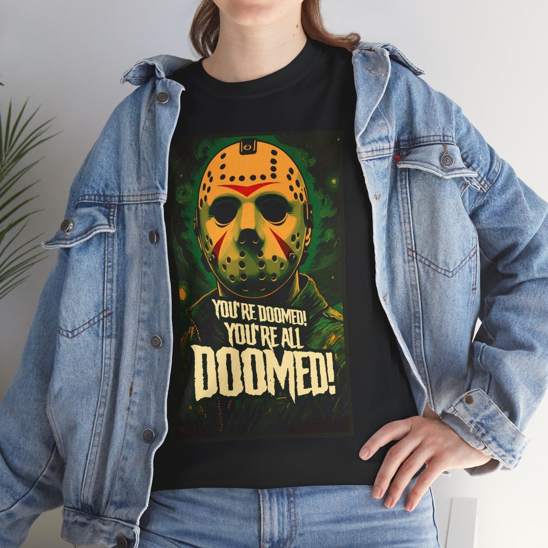 You're All Doomed Friday the 13th Classic Horror Movie Crystal Lake Jason Voorhees Fan T-shirt ...