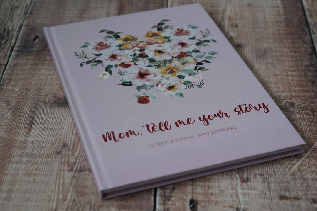 Mom, Tell Me Your Story Guided Journal, a Mother's Story Keepsake ...