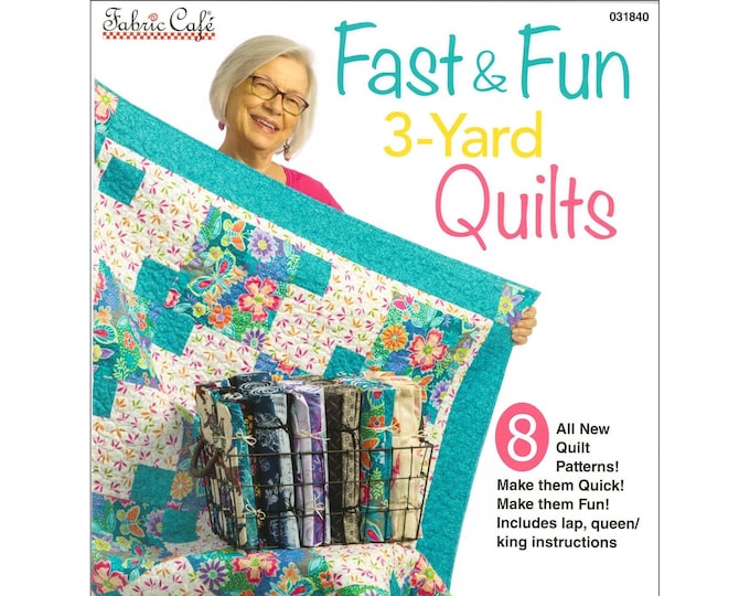 Fast & Fun 3 Yard Quilts by Donna Robertson - Quilt Patterns - Fast ...