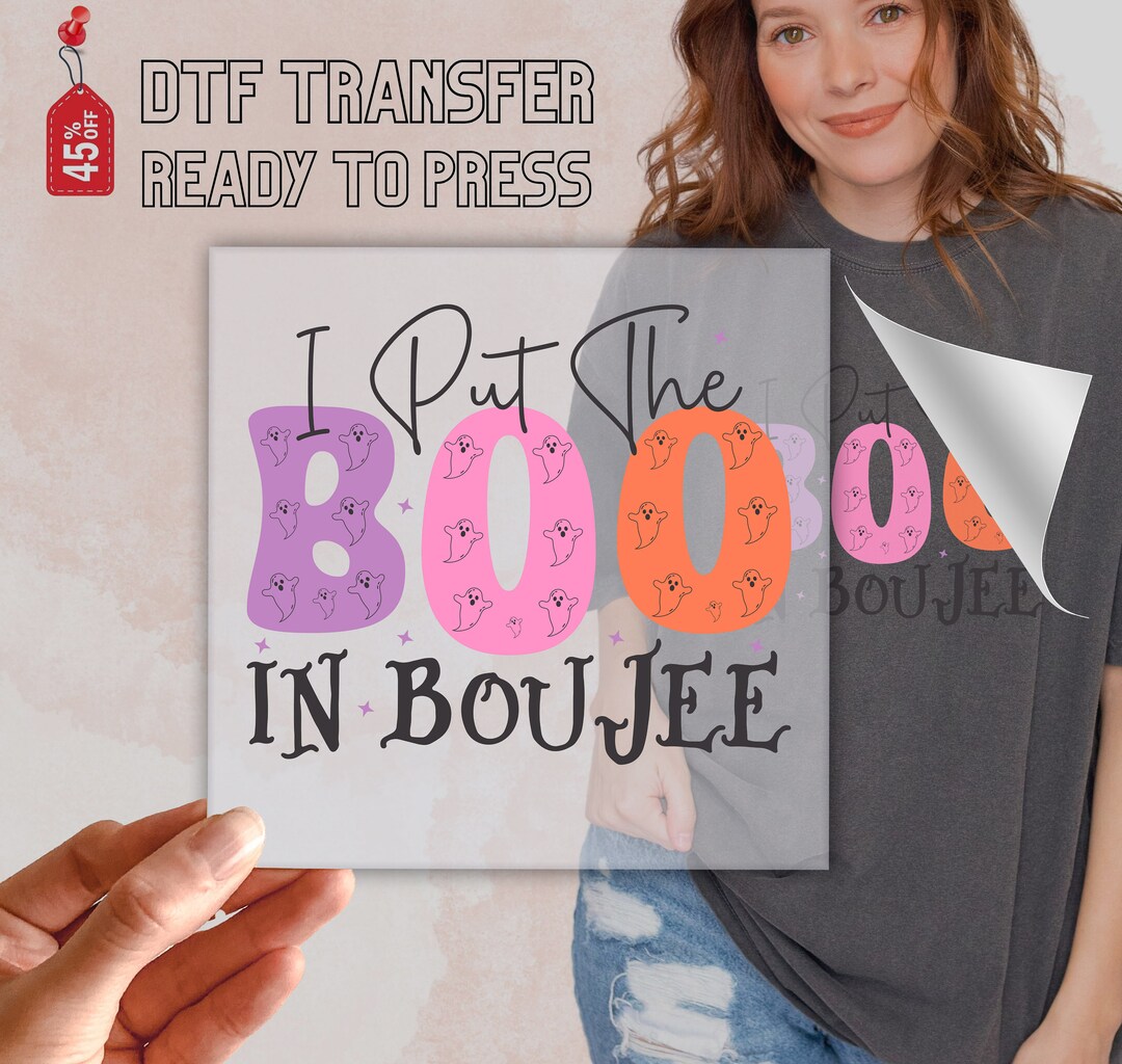 Halloween I Put the Boo Dtf Transfer, Halloween in Boujee Boo Spooky ...