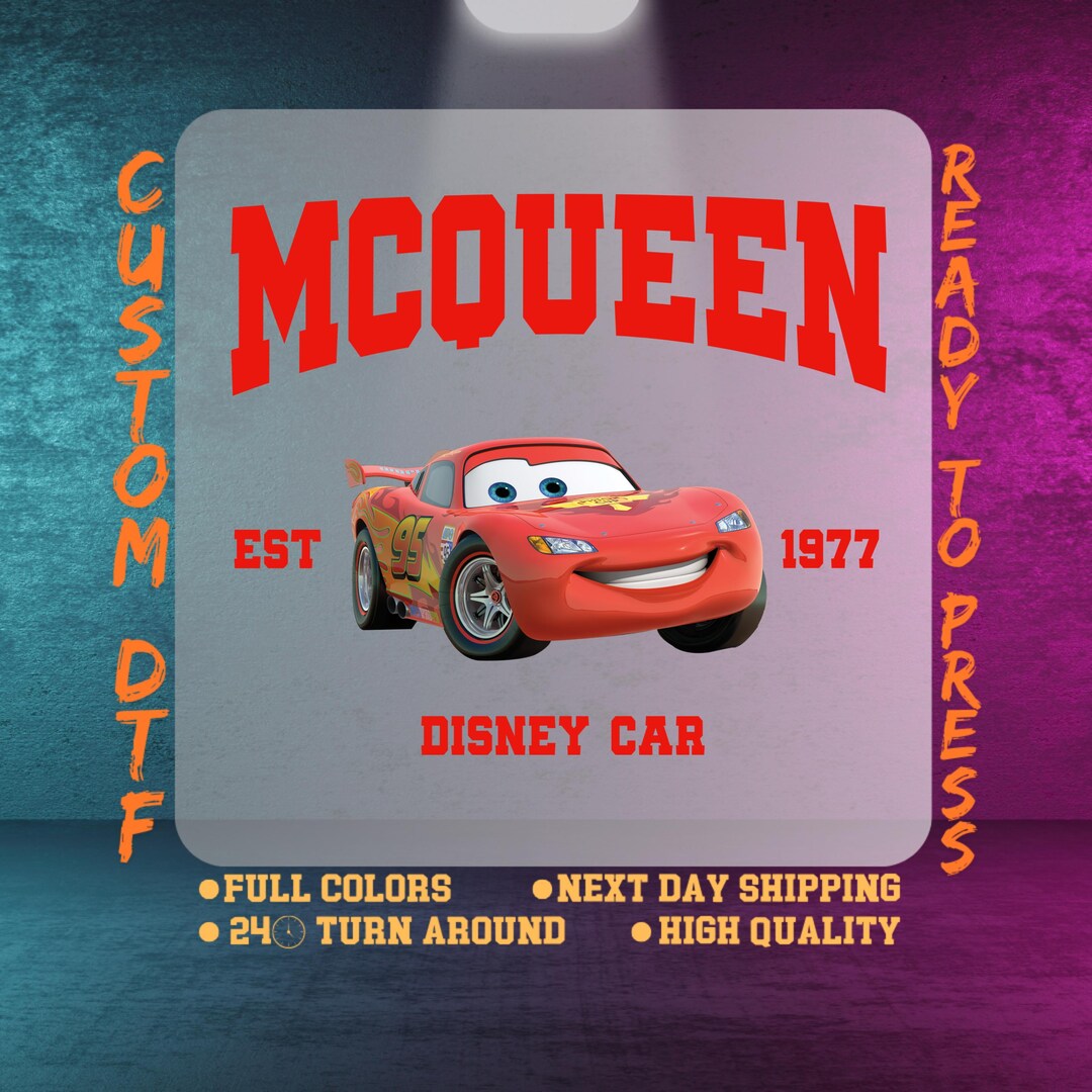 Disney Cars Lightning Mcqueen Est 1977 Dtf Transfer, Mater Race Gift ...
