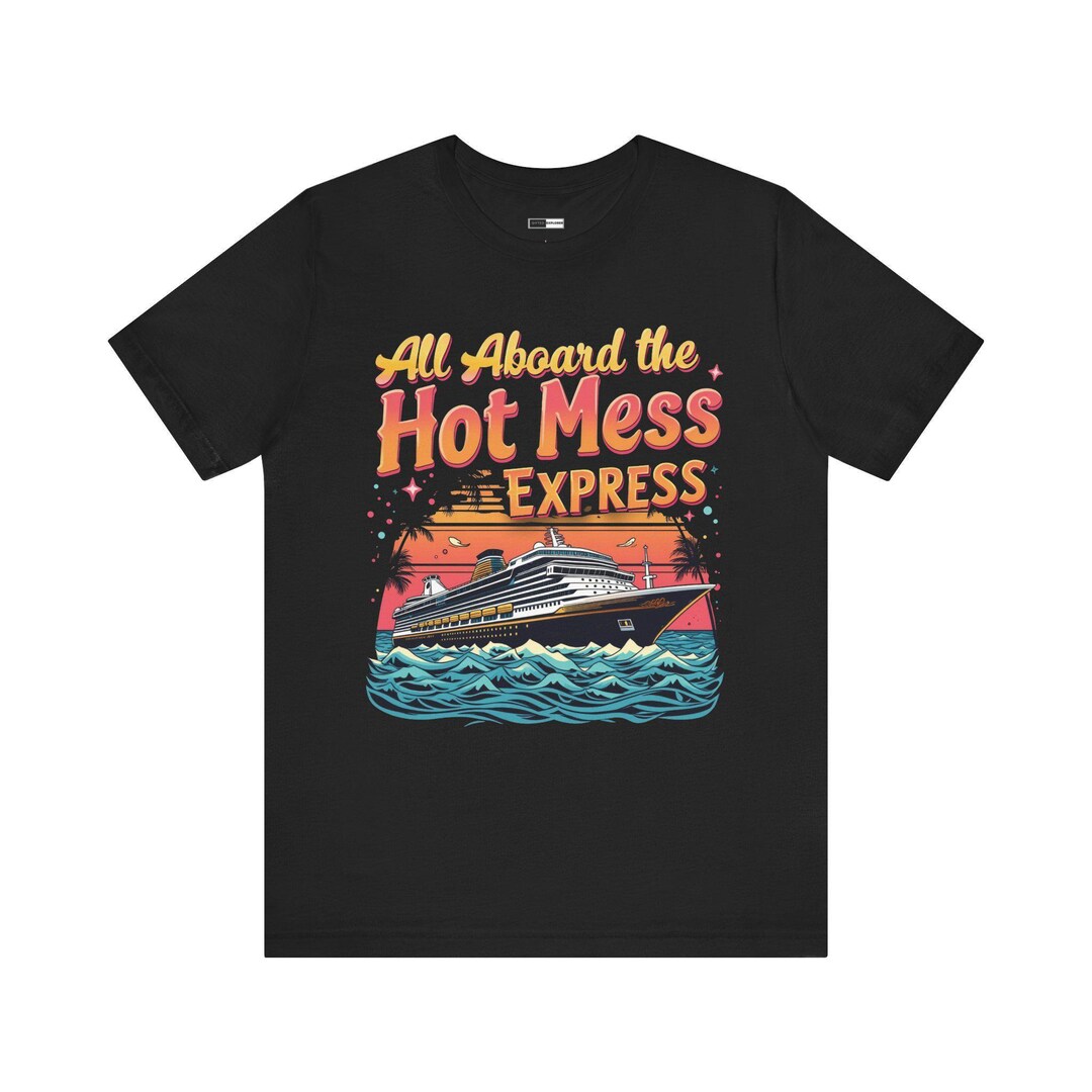 All Aboard the Hot Mess Express T-shirt, Quirky Graphic Tee, Funny ...