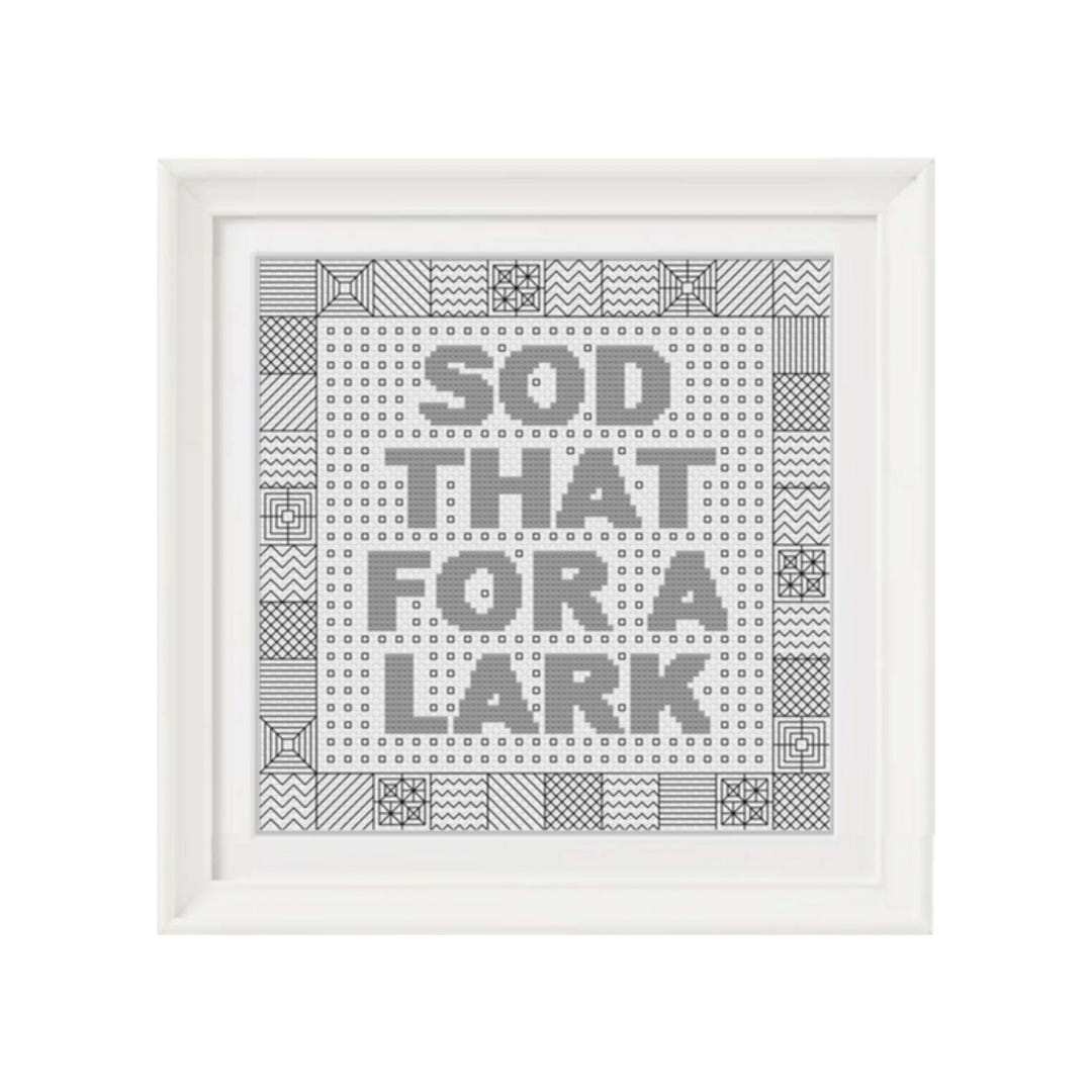 Sod That for A Lark Cross Stitch Pattern: Funny Office Decor (PDF ...
