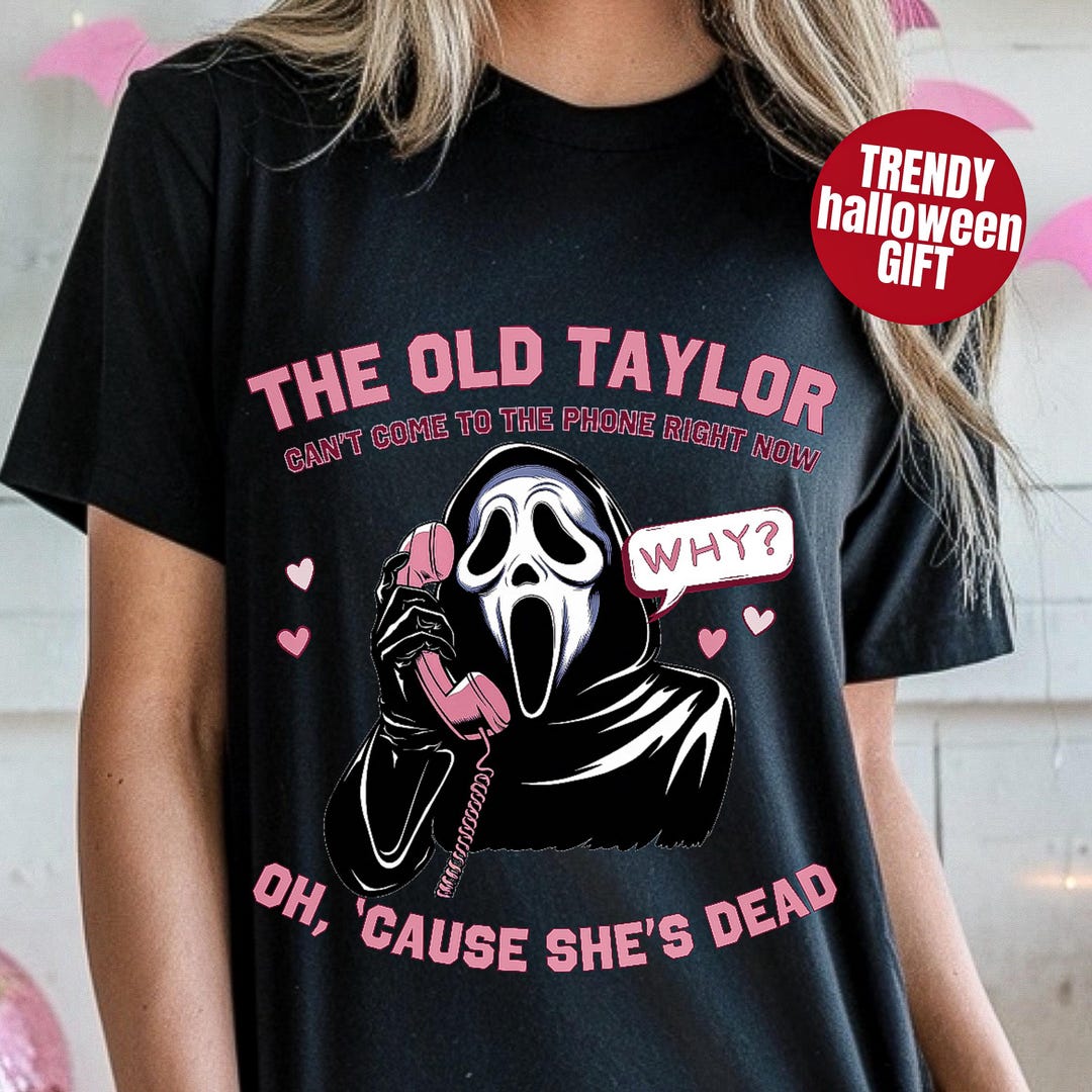 Ghostface Scream Scary Pink Horror Tshirt, the Old Taylor Can't Come to ...