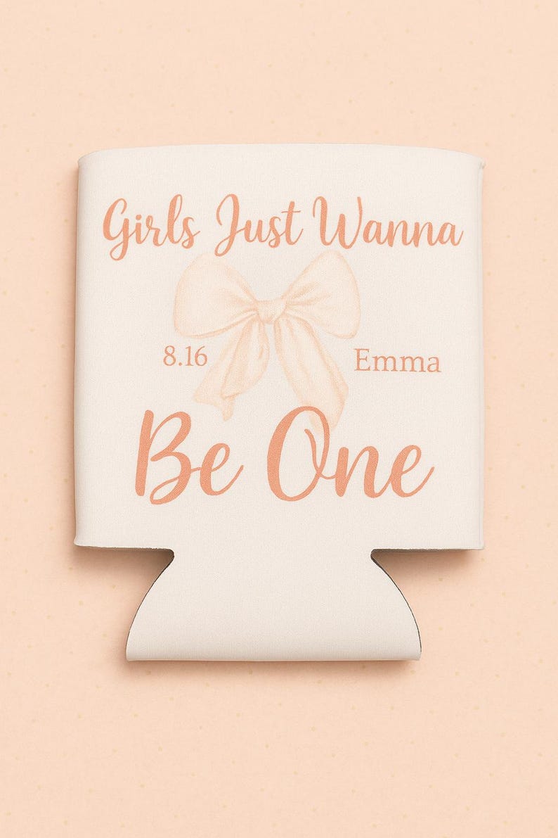Girls Just Wanna Be One Koozie • Custom First Birthday Favor • 1st ...