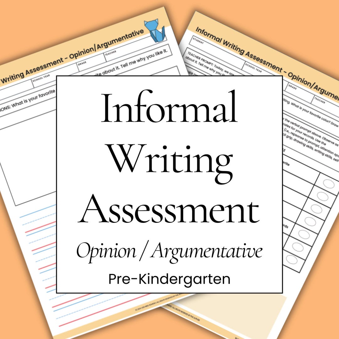 Informal Writing Assessment | Pre-kindergarten | Opinion/argumentative ...