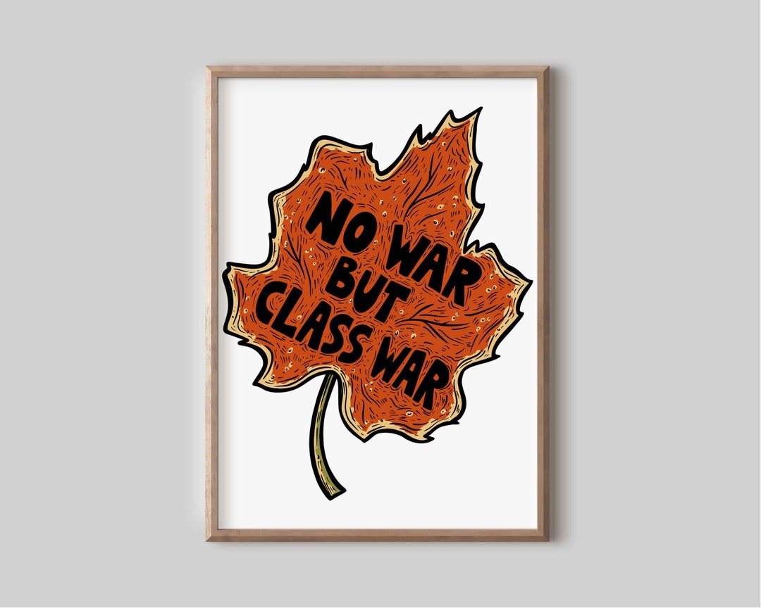 No War but Class War Poster, Activism, Rights , Socialism, Abolish Ice ...
