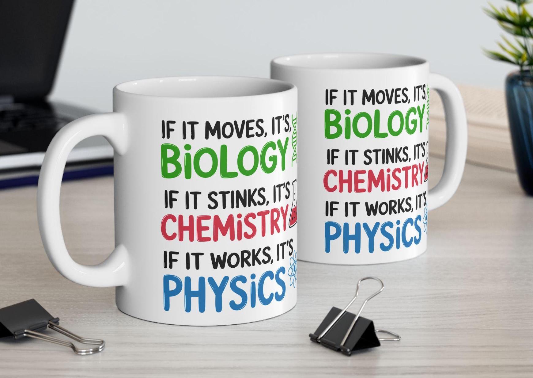Biology, Chemistry and Physics Science Coffee Mug, Funny STEM Coffee ...