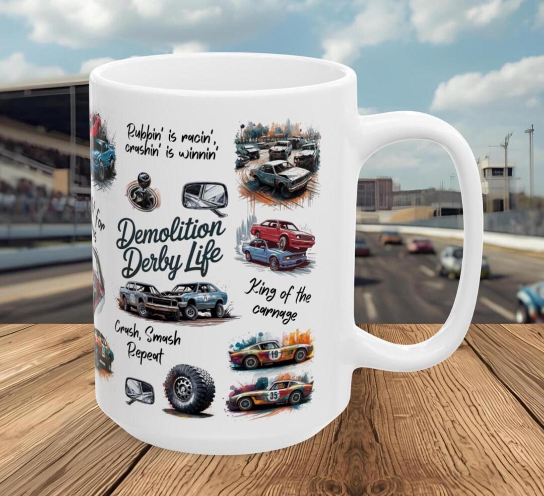 Demolition Derby Mug, Racing Fan Gift, Demolition Derby Gift, Race Car ...